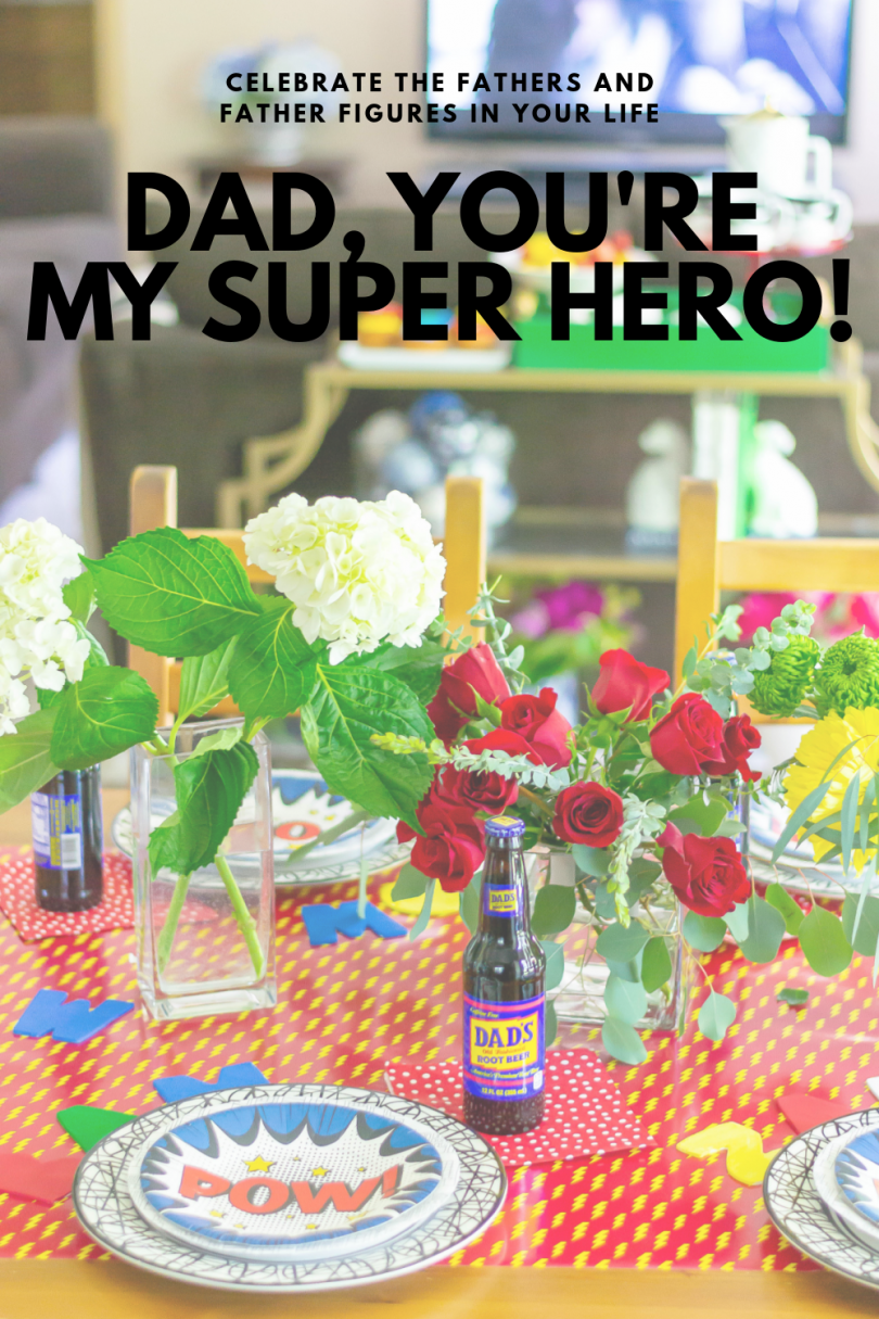 Celebrating Your Superhero for Father's Day - Revel and Glitter